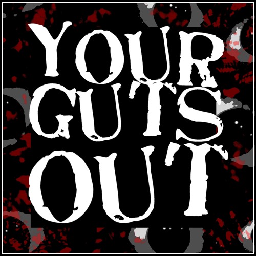 Stream Your Guts Out [CLIP] by DestedD | Listen online for free on ...