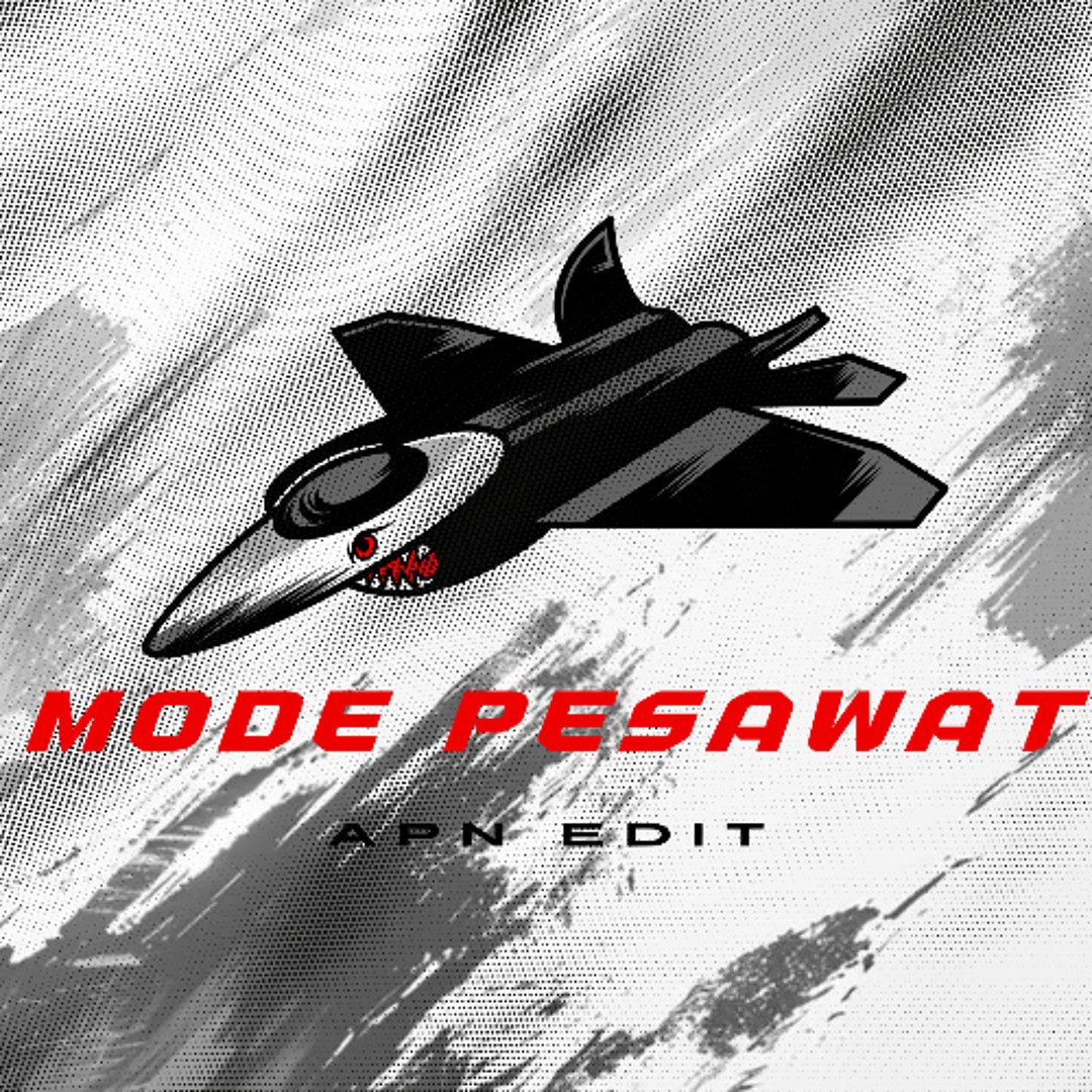 Listen to MODE PESAWAT (APN EDIT) by VENTRIANO in Setlist playlist ...