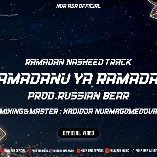 Stream Russian Bear - Ramadanu Ya Ramadan (Official Video) | Latest ...