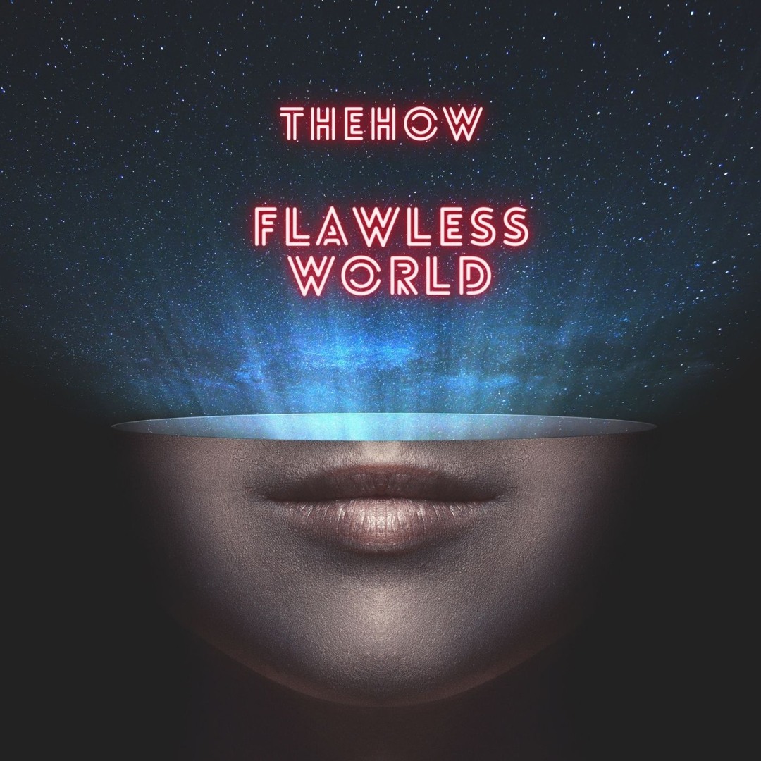 Listen to music albums featuring Flawless World by TheHow online for ...