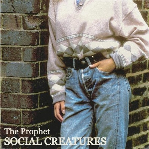 Stream Social Creatures by The Prophet | Listen online for free on ...