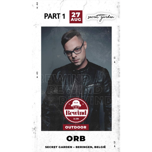 Stream Orb Live @ Secret Garden 2022 (Rewind Outdoor 27-08-22) - House ...
