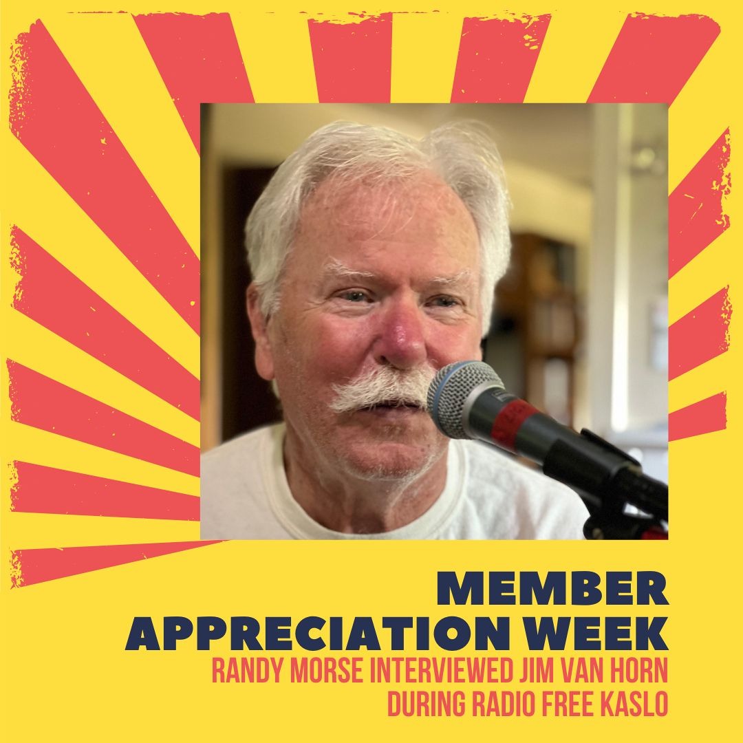 Stream episode Radio Free Kaslo: Randy Morse Interview Jim Van Horn ...