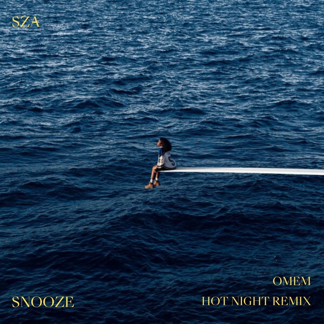 Stream SZA- Snooze (OMEM Hot Nights Remix) by OMEM | Listen online for ...
