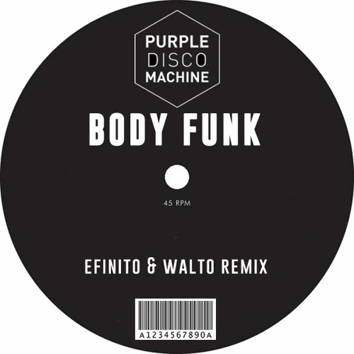 Stream Body Funk - EFinito & Walto (Original by Purple Disco Machine ...