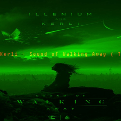 Stream Illenium & Kerli Sound of Walking Away ( Tigo92 Remix versjon 3 ... Stream Illenium & Kerli Sound of Walking Away ( Tigo92 Remix versjon 3 ...