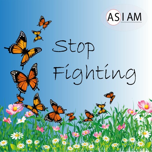 Stream Stop Fighting by A.S I AM | Listen online for free on SoundCloud
