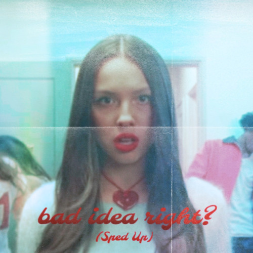 Stream bad idea right?-Olivia Rodrigo (Sped Up) by Øliver | Listen ...