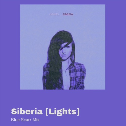 Stream Siberia [lights] Blue Scarr Mix by Blue Scarr | Listen online ...