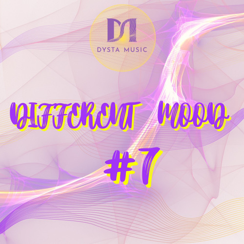 Stream Dysta Music Different Mood #7 by Dysta | Listen online for free ...