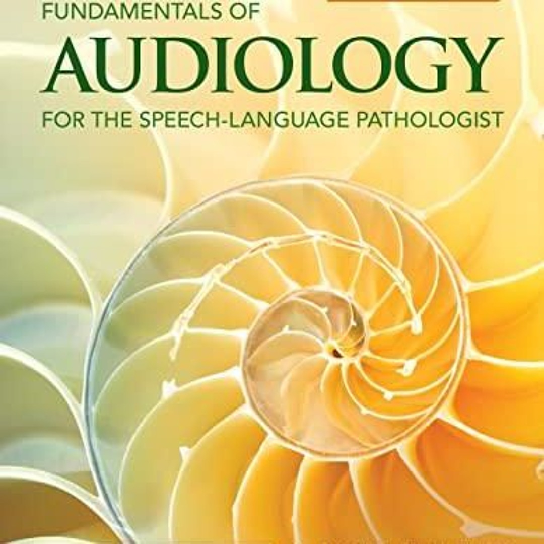 Stream episode PDF_ Fundamentals of Audiology for the Speech-Language Pathologist by ...