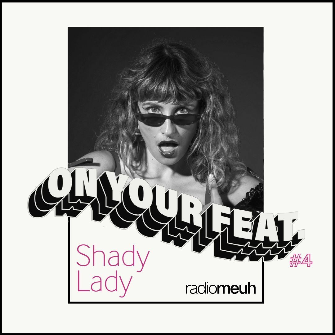 Stream On Your Feat. #4 Shady Lady by Radiomeuh | Listen online for ...