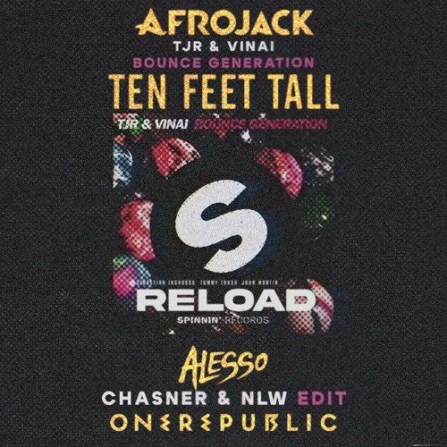 Stream AFROJACK | Ten Feet Tall X If I Lose Myself X Reload X Bounce ...