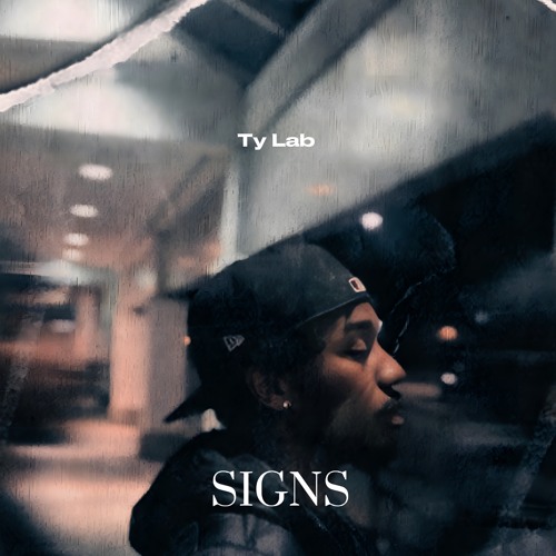 Stream Signs by Ty Lab | Listen online for free on SoundCloud