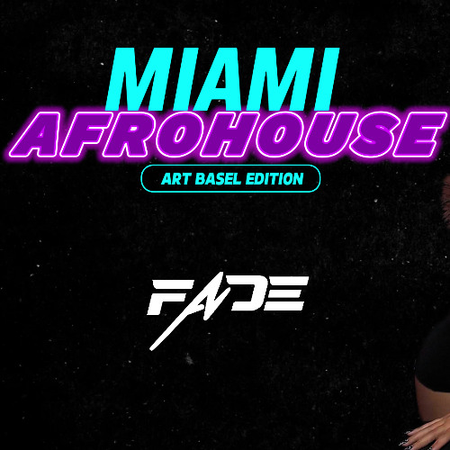 Stream AFROHOUSE-MIAMI-ART-BASEL-DJ-FADE by Dj Fade Mixes | Listen ...