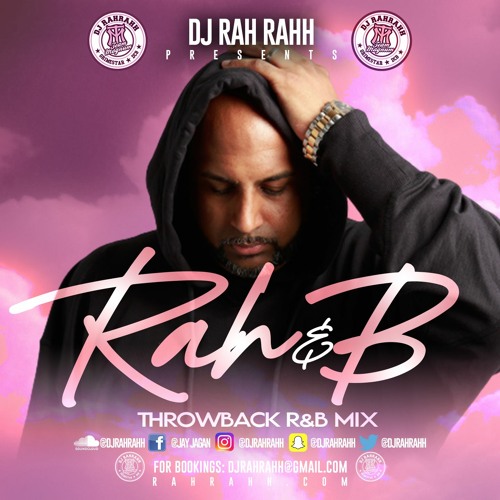 Stream DJ RaH RahH - Rah & B - Throwback R&B by djrahrahh | Listen ... Stream DJ RaH RahH - Rah & B - Throwback R&B by djrahrahh | Listen ...