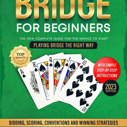 Stream Epub Bridge for Beginners: The New Complete Guide for The Novice ...