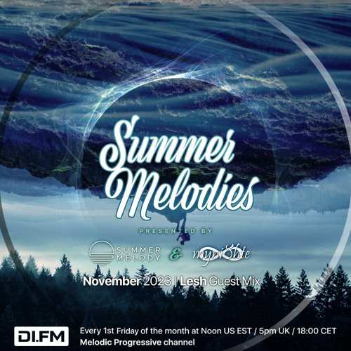 Stream Summer Melodies Nov 2023 Lesh Guest Mix by LESH | Listen online ...