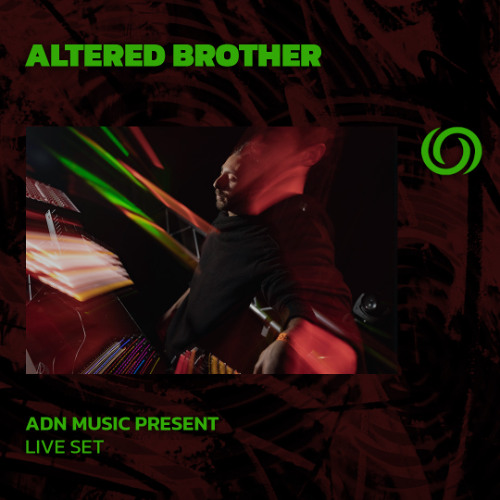 Stream ALTERED BROTHER | ADN Music Presents | 08/04/2025 by radiOzora ...