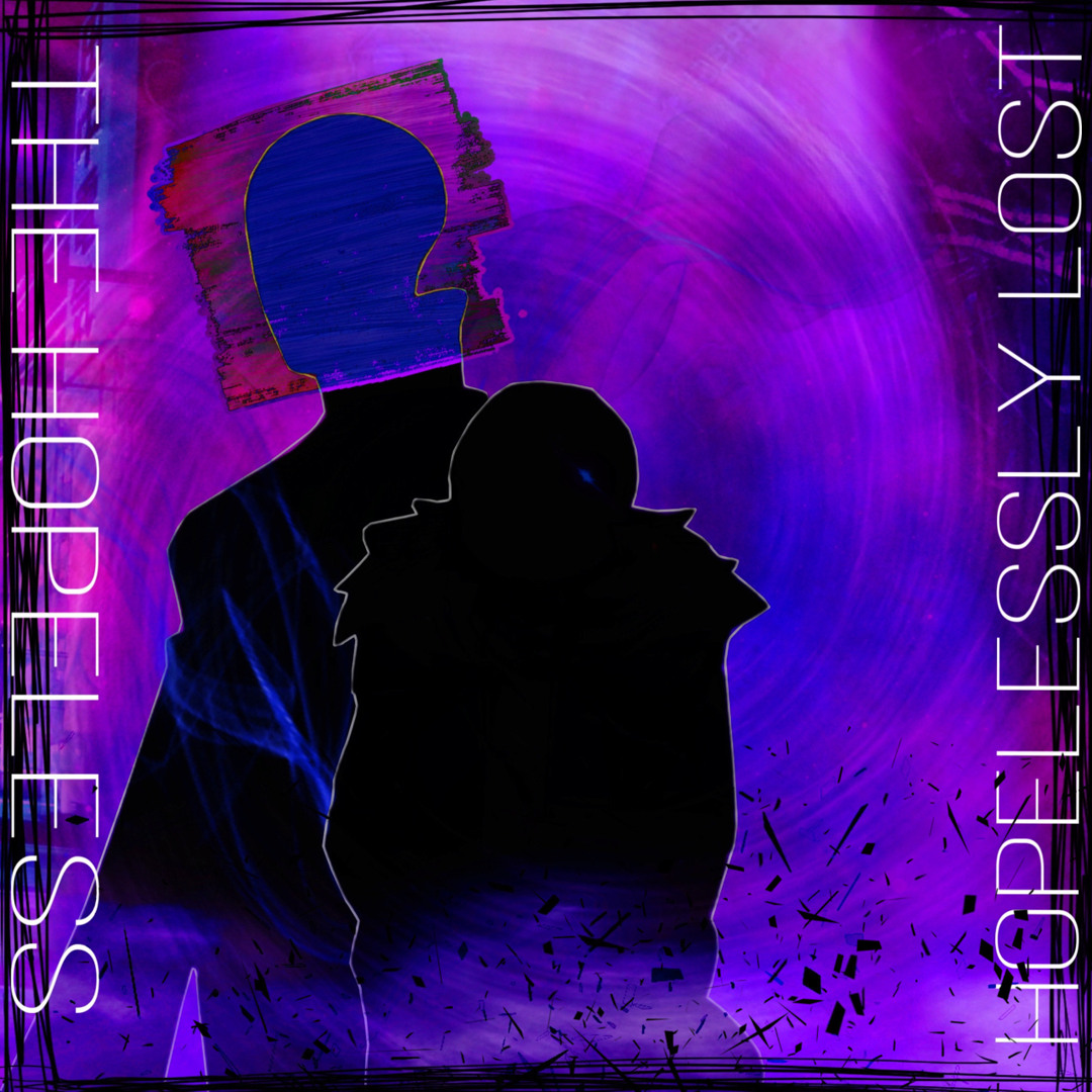 Stream The Hopeless and Hopelessly Lost (UNFINISHED) by ...