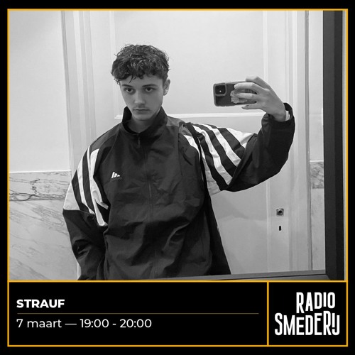 Stream Radio Smederij - Strauf - 14.03.24 by Club Smederij | Listen ...