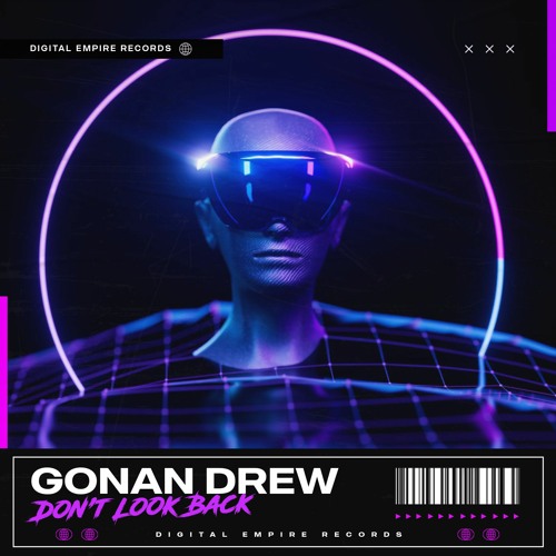 Stream Gonan Drew - Don't Look Back | OUT NOW by Digital Empire Records ...