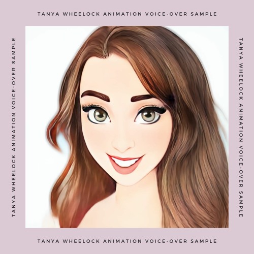 Stream episode Additional Animation VO Sample by Tanya Wheelock podcast ...