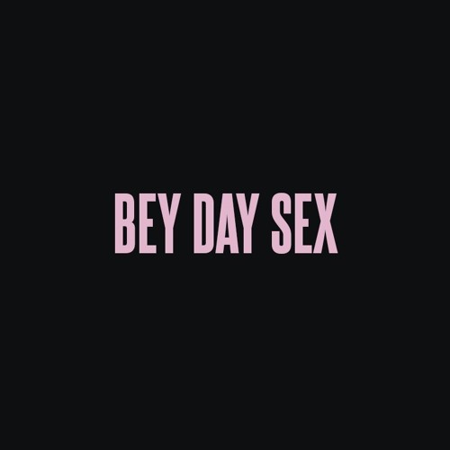 Stream Bey Day Sex Beyoncé And Pharrell X Jeremih Mashup By Jacobdior Listen Online For Free