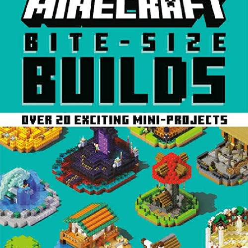Stream episode PDF Minecraft Bite-Size Builds full by ravendavidson ...