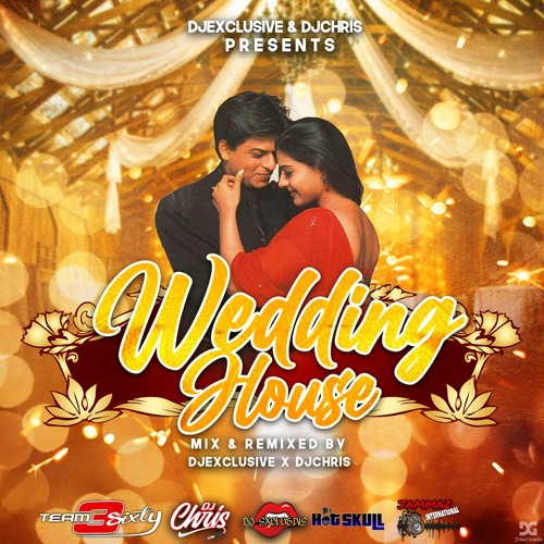 Stream Wedding House - DJ_Exclusive by DJExclusive06 | Listen online ...