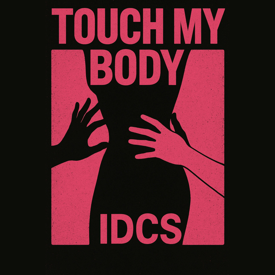 Stream TOUCH MY BODY by IDCS | Listen online for free on SoundCloud