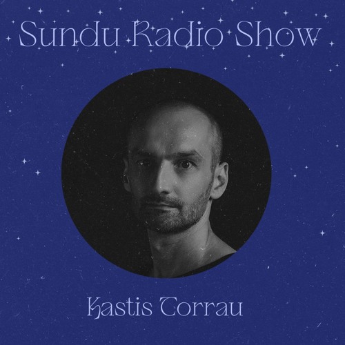 Stream Sundu Radio Show - Kastis Torrau #19 by Sundu | Listen online ...
