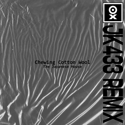 Stream The Japanese House - Chewing Cotton Wool (JK433 remix) by JK433 ...