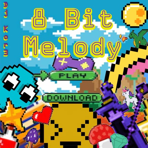 Stream 8 Bit Melody by Dj Kor3 | Listen online for free on SoundCloud