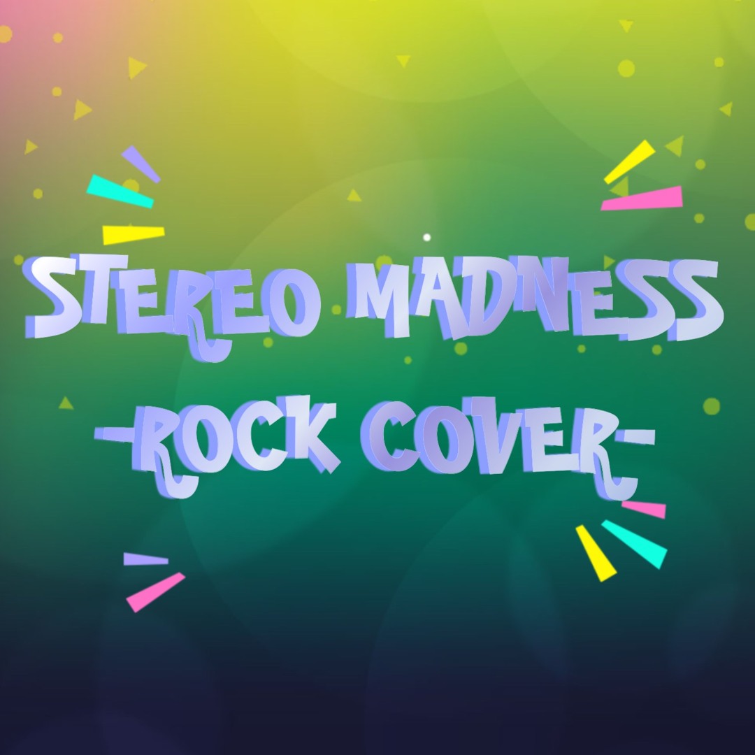 Stream Stereo Madness - ROCK COVER by Bao Fake | Listen online for free ...