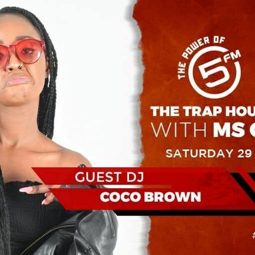 Stream The Trap House Mix On 5FM by Coco Brown ZA | Listen online for ...