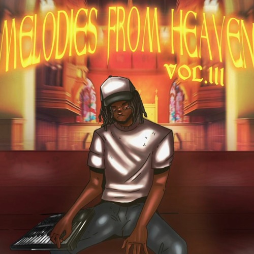 Stream Melodies From Heaven Vol. III Preview by Isaiah Valmont | Listen ... Stream Melodies From Heaven Vol. III Preview by Isaiah Valmont | Listen ...