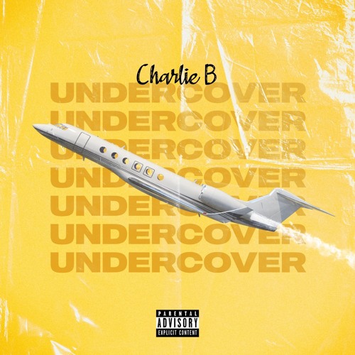 Stream Charlie B - Undercover by Charlie B | Listen online for free on ...
