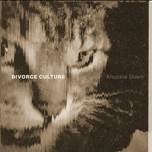 Stream KNUCKLE DOWN - Single Version by Divorce Culture | Listen online for free on SoundCloud