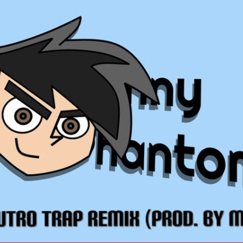 Stream Nickelodeon - Danny Phantom Intro/Outro Trap Remix (Prod. By ...