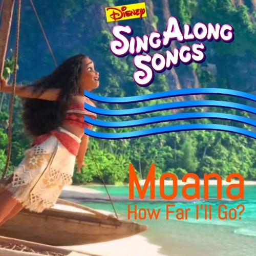 Stream Joshua Buesser 32 | Listen to Disney Sing-Along Songs: 'Moana ...