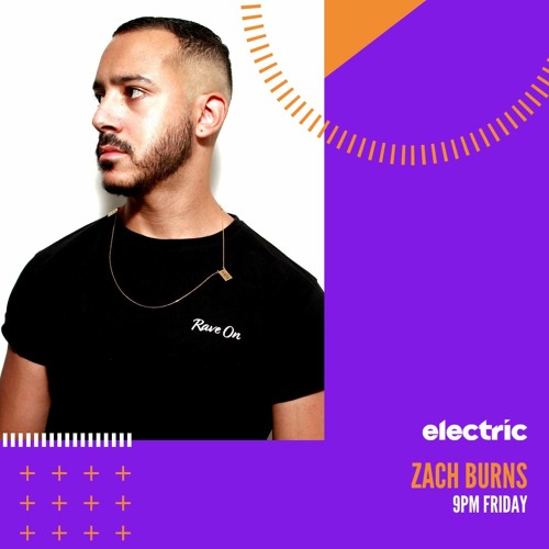 Stream Electric Represents (Sept 2021) by Zach Burns | Listen online ...
