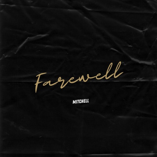 Stream Farewell - Prod. Mitchell (Juice WRLD Type Beat) by Mitchell ...