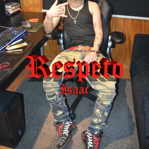 Stream Respeto - Low Isaac by Low Isaac | Listen online for free on ...
