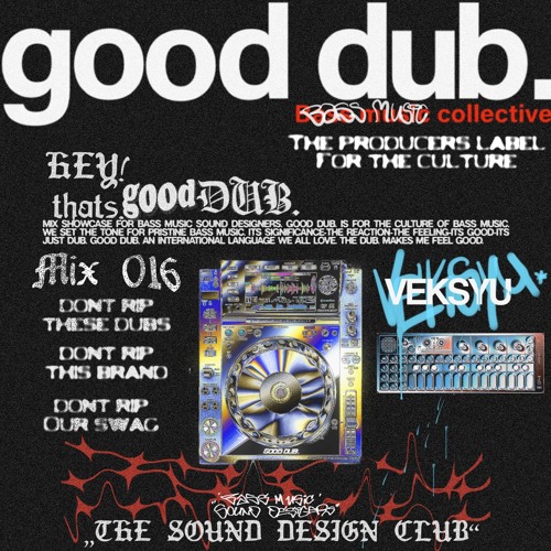 Stream thatsGOOD DUB 016: VEKSYU by good dub. | Listen online for free ...