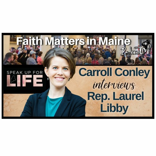 Stream Carroll Conley Interviews Rep. Laurel Libby by Christian Civic ... Stream Carroll Conley Interviews Rep. Laurel Libby by Christian Civic ...
