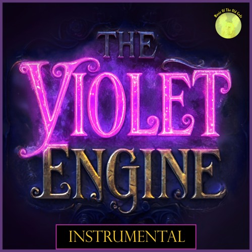Stream The Violet Engine - Main Theme (Instrumental) by Music of the ...