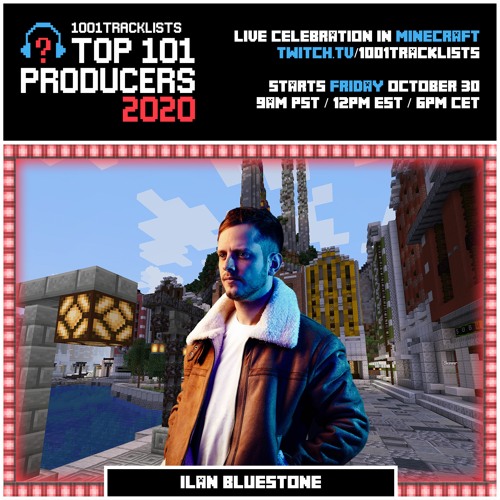 Ilan Bluestone @ Club Stage, 1001Tracklists Top 101 Producers ...
