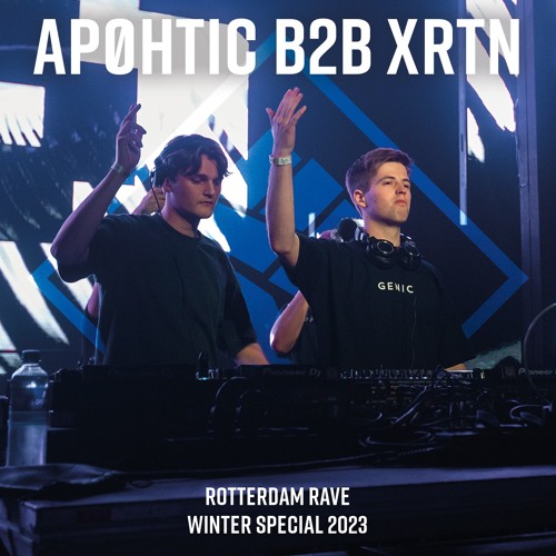 Stream APHØTIC B2B XRTN @ Rotterdam Rave Winter Special, 16-12-2023 ...