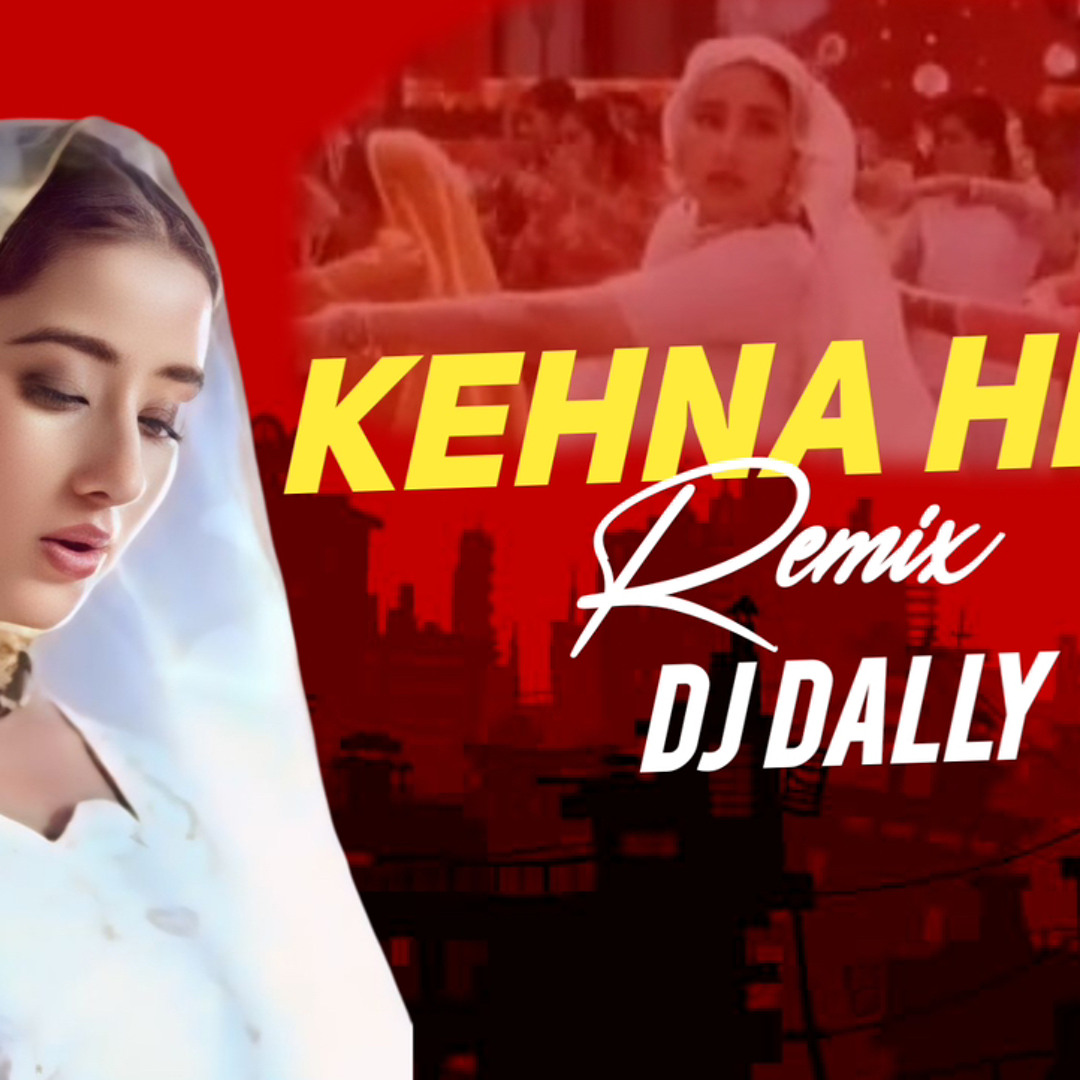 Stream KEHNA HI KYAA (DnB Mix) | CHITRA | A.R RAHMAN | LATEST BOLLYWOOD ...